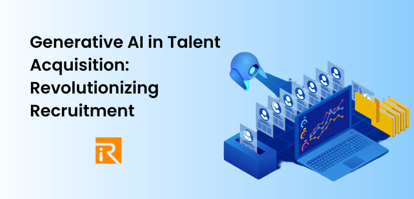 Generative AI in Talent Acquisition: Revolutionizing Recruitment ... Generative AI in Talent Acquisition: Revolutionizing Recruitment ...